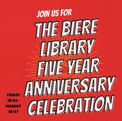 The Bière Library Five Year Anniversary Celebration